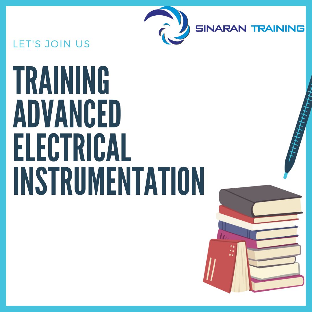 TRAINING ADVANCED ELECTRICAL INSTRUMENTATION | Sinaran Training