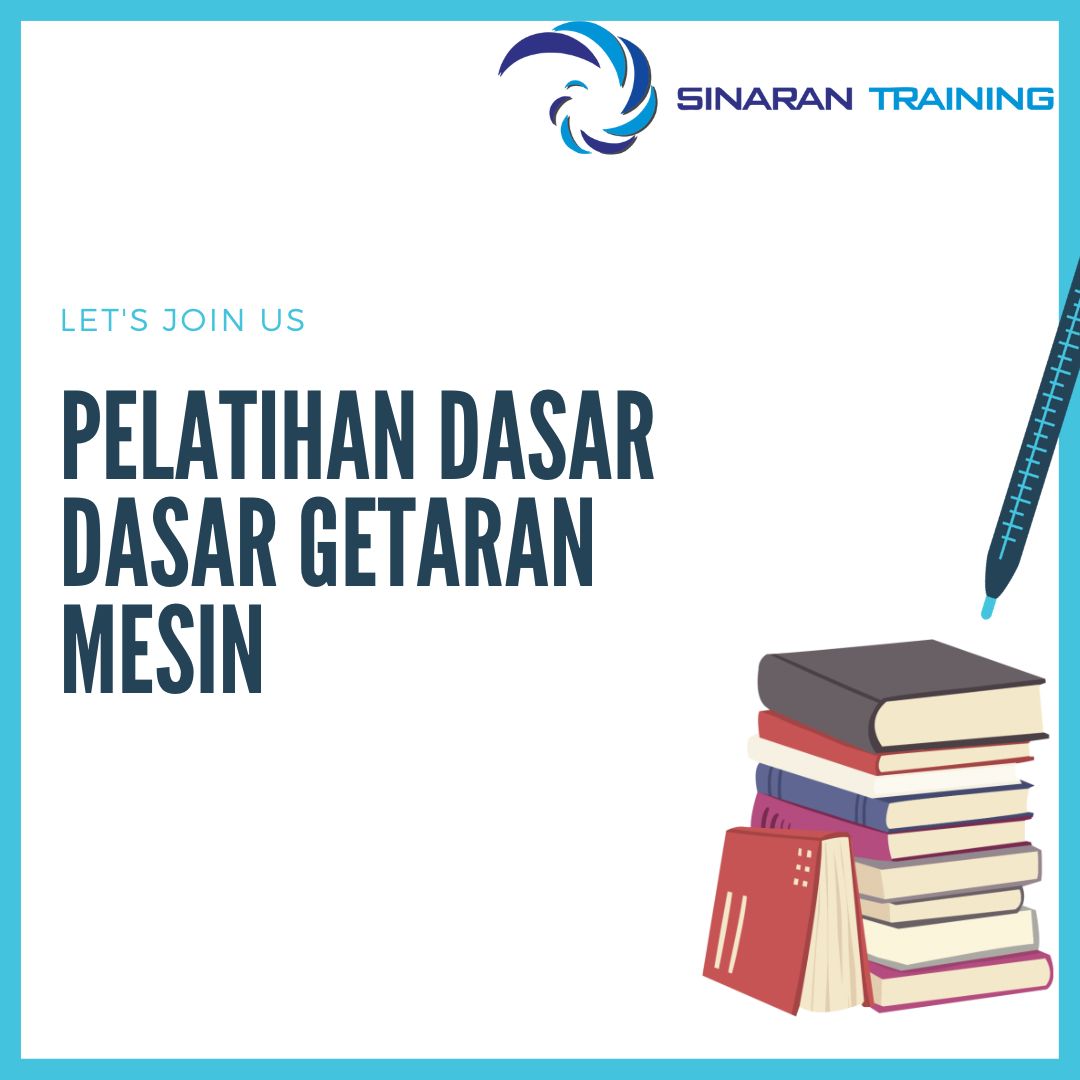PELATIHAN DASAR DASAR GETARAN MESIN | Sinaran Training