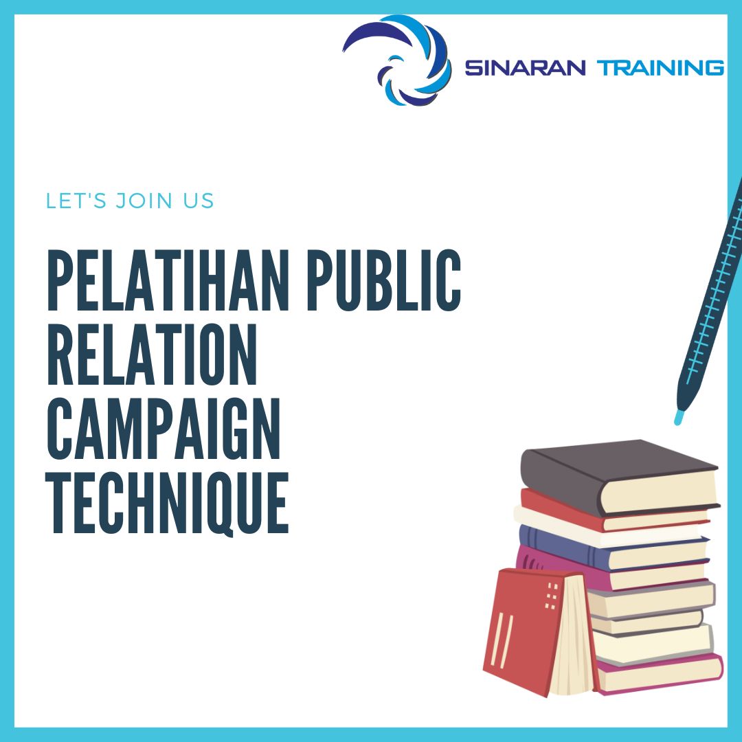 PELATIHAN PUBLIC RELATION CAMPAIGN TECHNIQUE DI JAKARTA | Sinaran Training