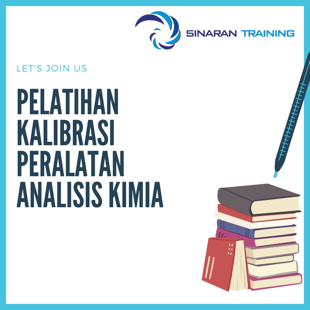 PELATIHAN KALIBRASI PERALATAN ANALISIS KIMIA | Sinaran Training