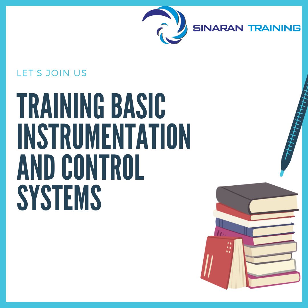 TRAINING BASIC INSTRUMENTATION AND CONTROL SYSTEMS | Sinaran Training