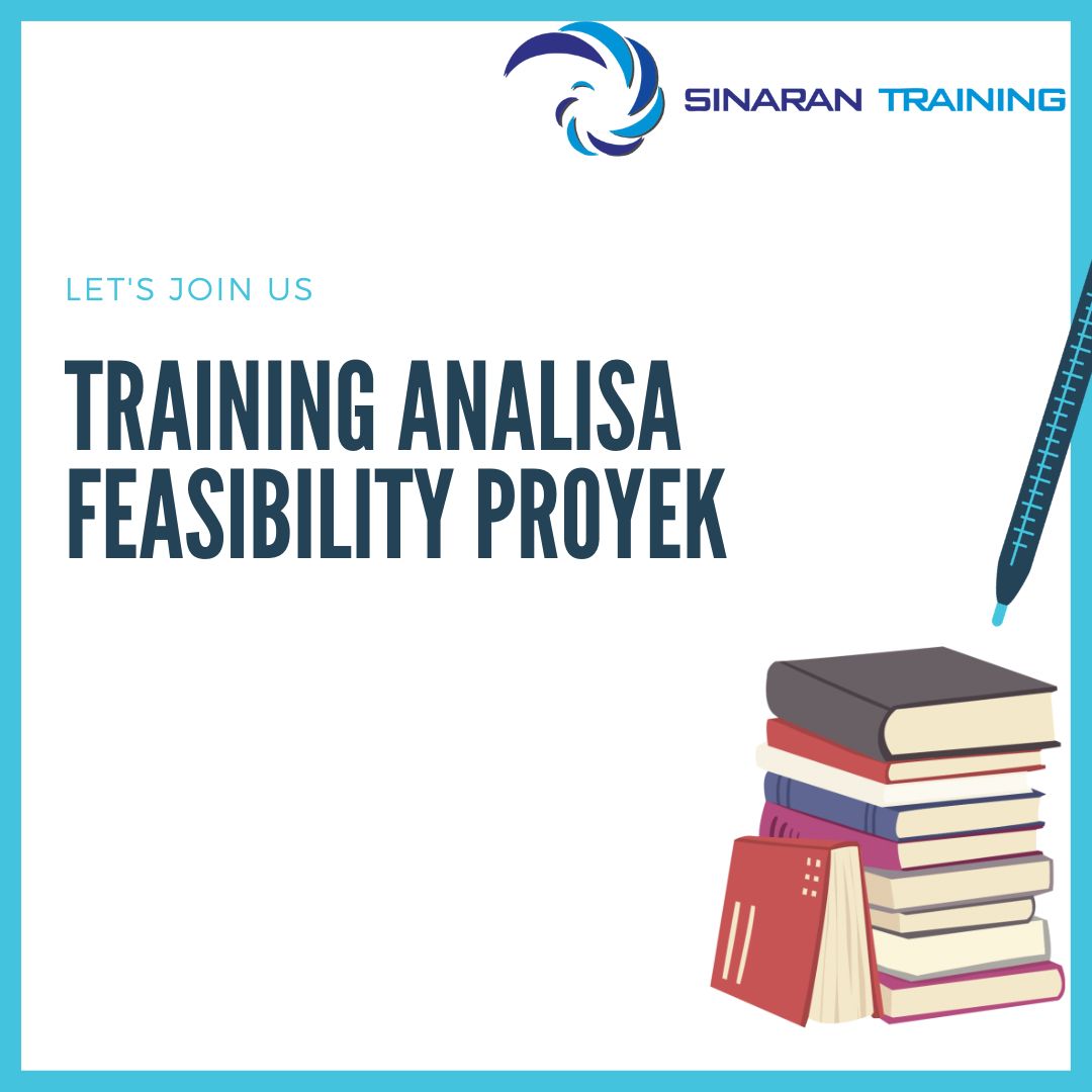 TRAINING ANALISA FEASIBILITY PROYEK | Sinaran Training