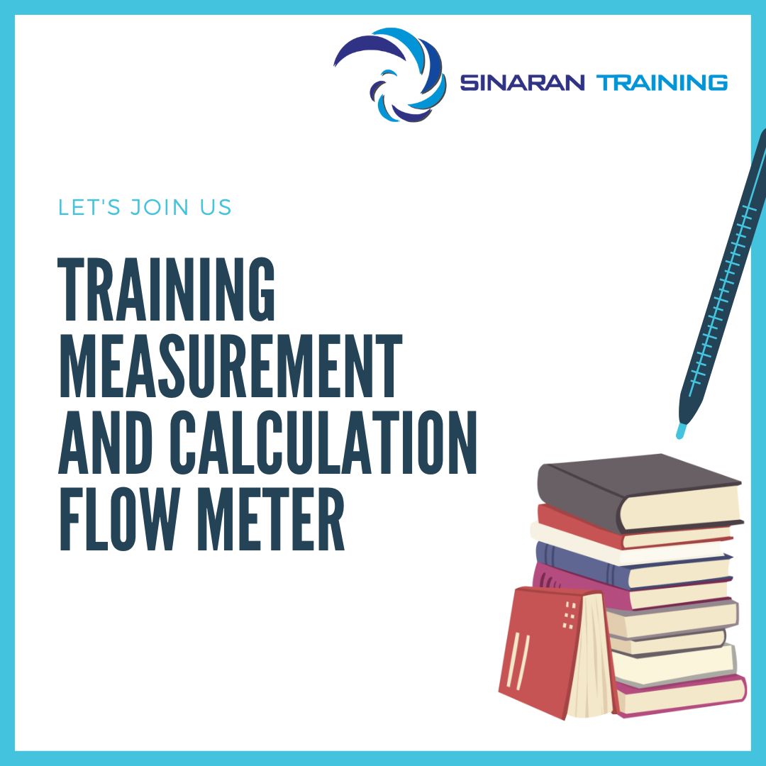 TRAINING MEASUREMENT AND CALCULATION FLOW METER | Sinaran Training