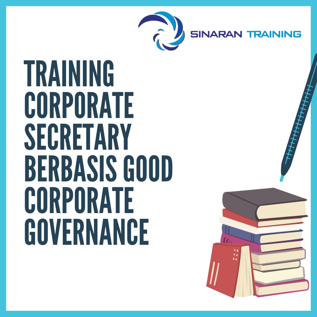TRAINING CORPORATE SECRETARY BERBASIS GOOD CORPORATE GOVERNANCE ...