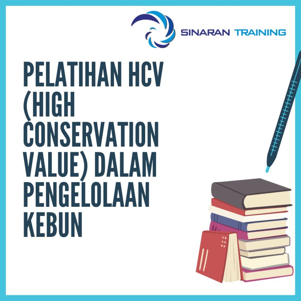 PELATIHAN HCV (HIGH CONSERVATION VALUE) DALAM PENGELOLAAN KEBUN ...