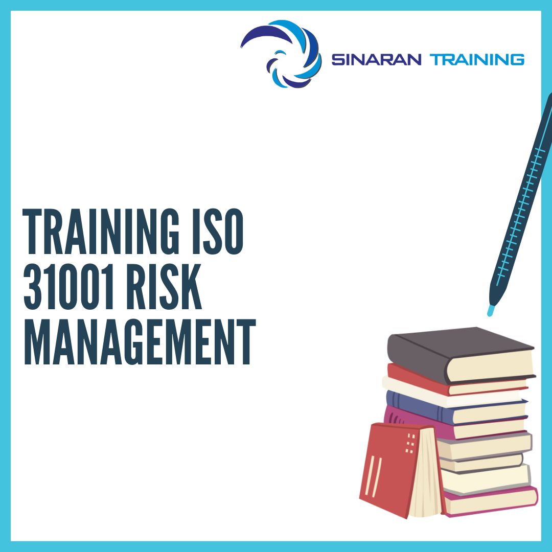 TRAINING ISO 31001 RISK MANAGEMENT | Sinaran Training