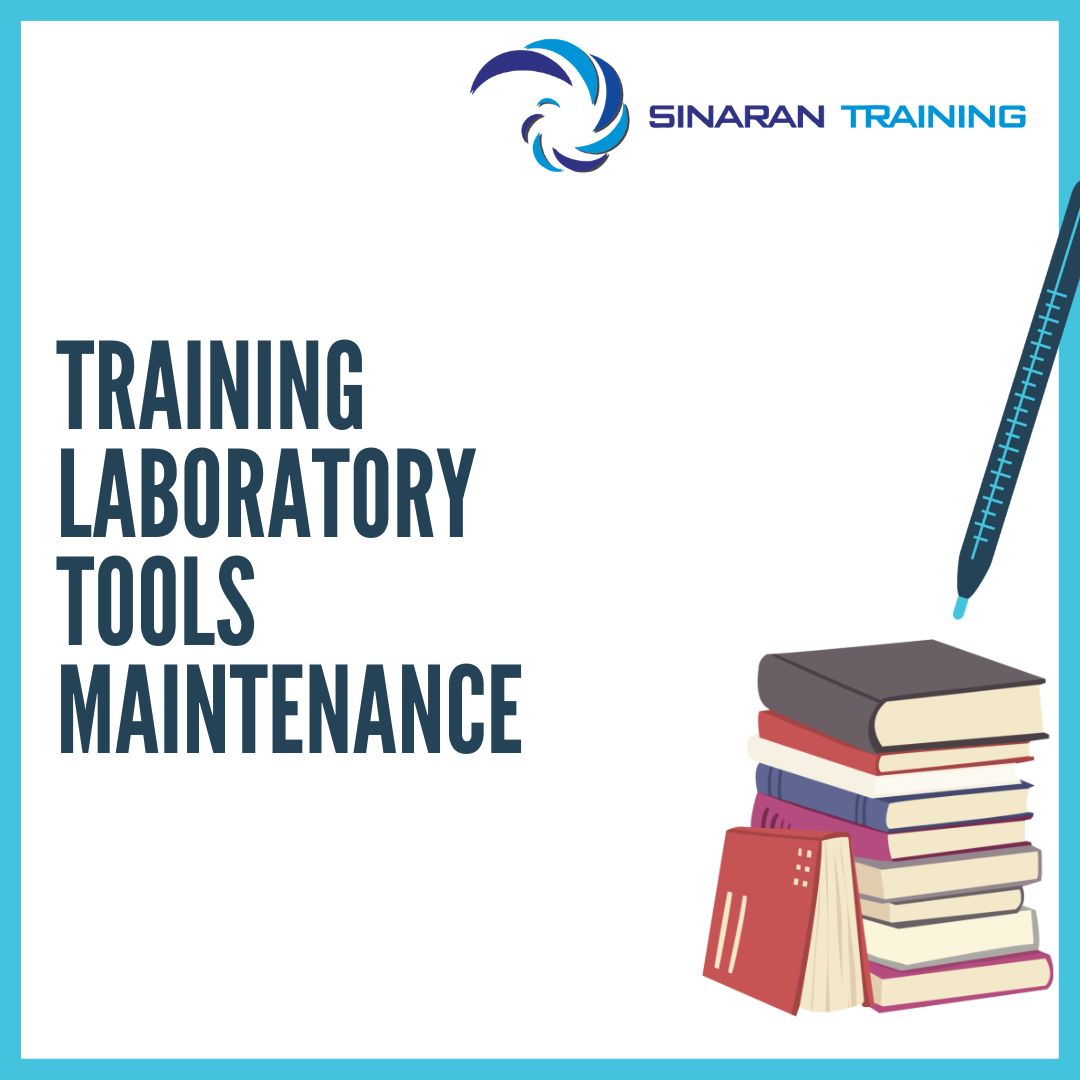 TRAINING LABORATORY TOOLS MAINTENANCE | Sinaran Training
