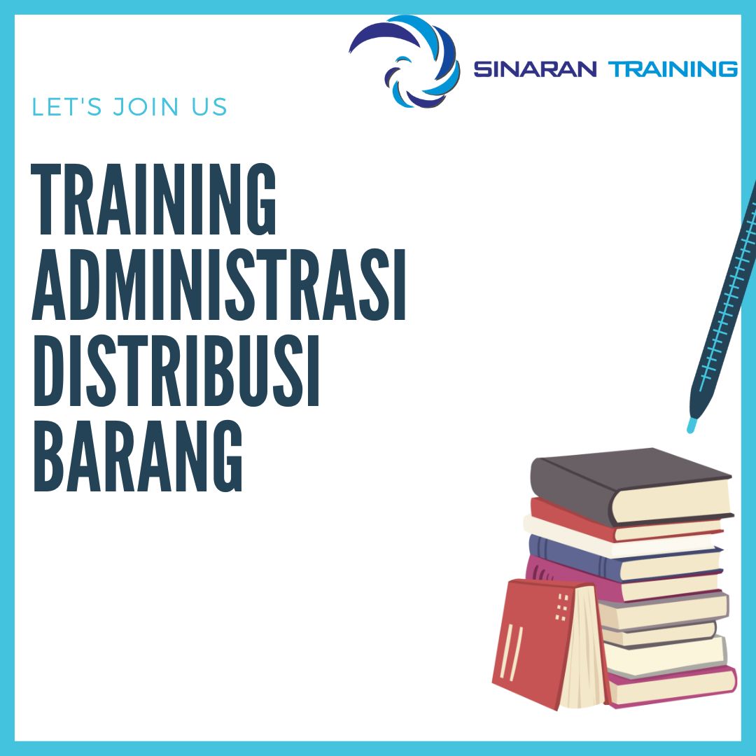 TRAINING ADMINISTRASI DISTRIBUSI BARANG | Sinaran Training