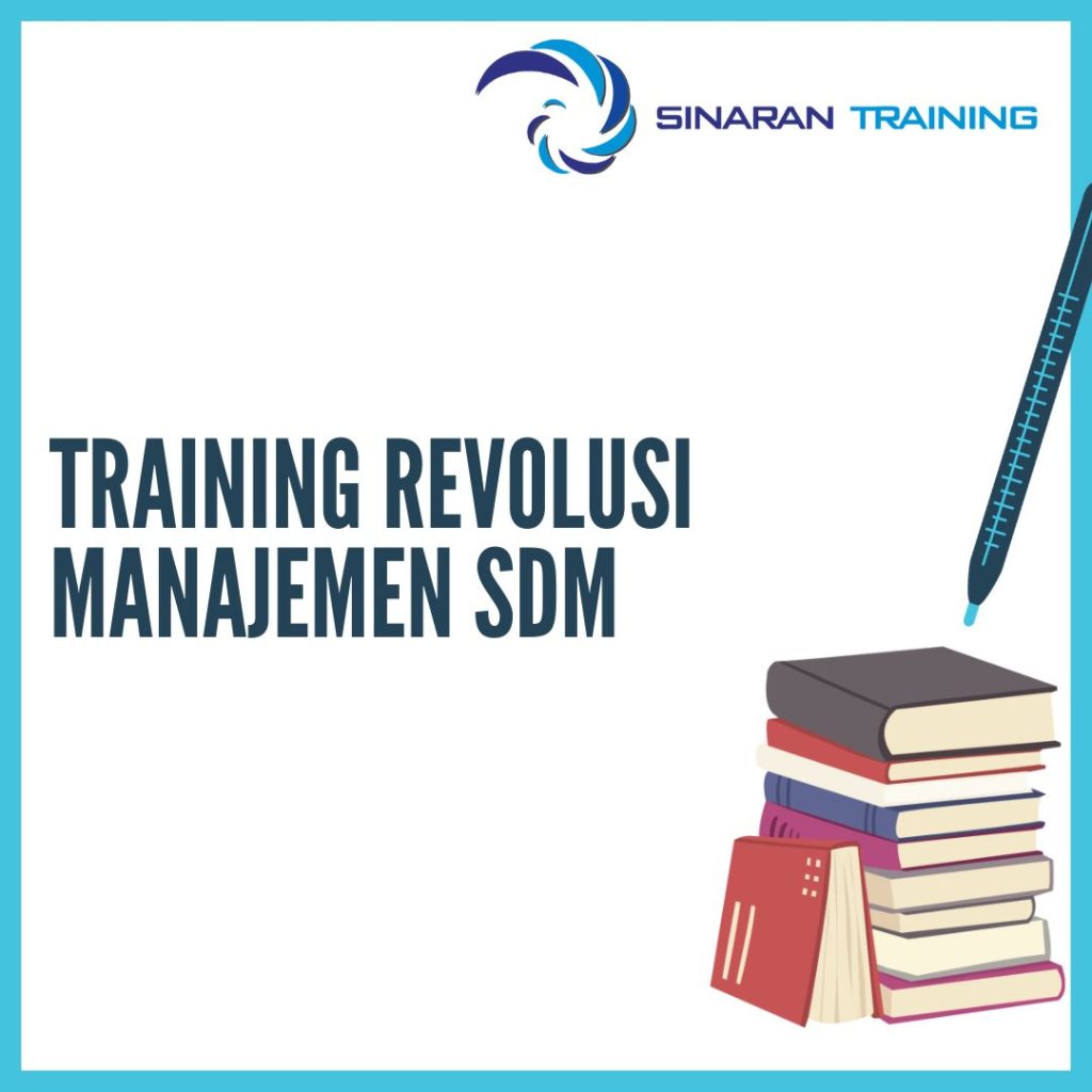 TRAINING REVOLUSI MANAJEMEN SDM | Sinaran Training
