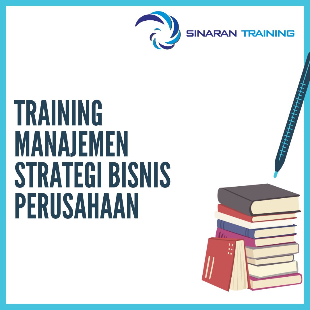 Training Manajemen Strategi Bisnis Perusahaan Sinaran Training