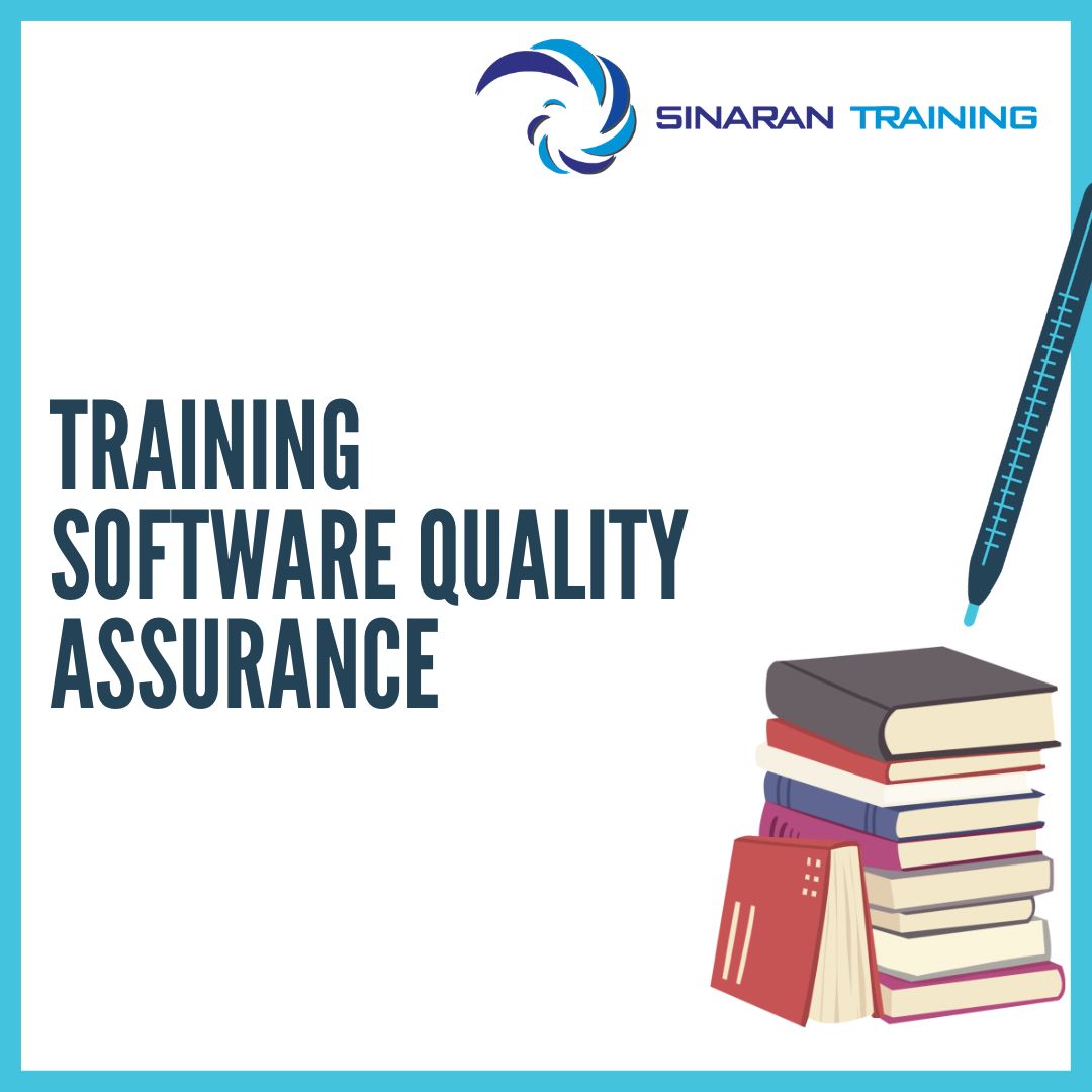 TRAINING SOFTWARE QUALITY ASSURANCE | Sinaran Training